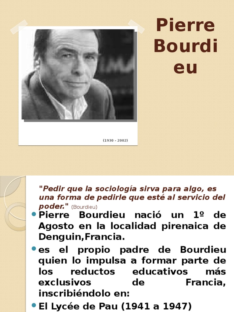 Pierre Bourdieu: Biografía y Aportaciones | PDF | Teorías sociológicas ...