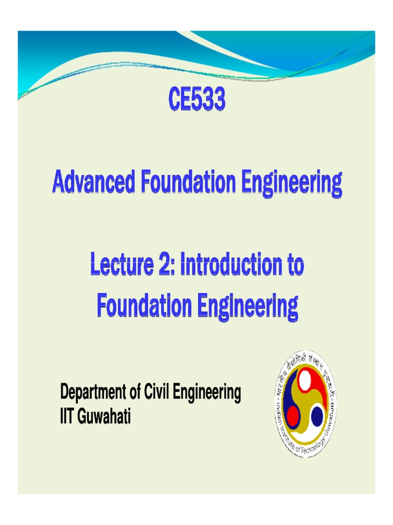 CE 533 Lecture 2 Introduction To Foundation Engineering | PDF | Deep ...
