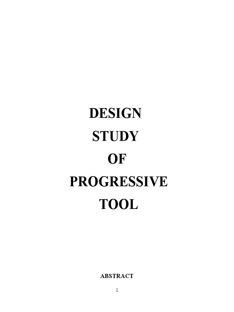 Design Study of Progressive Tool Design | PDF | Sheet Metal ...