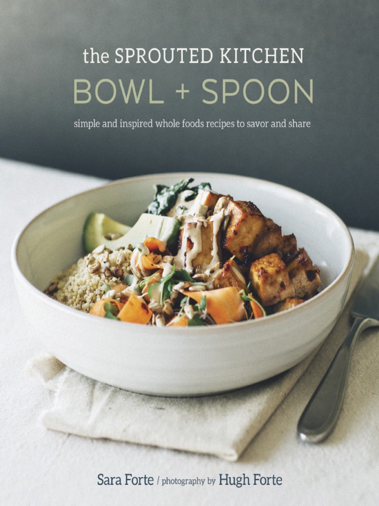 The Sprouted Kitchen Bowl and Spoon - Recipes | PDF | Salad | Curry