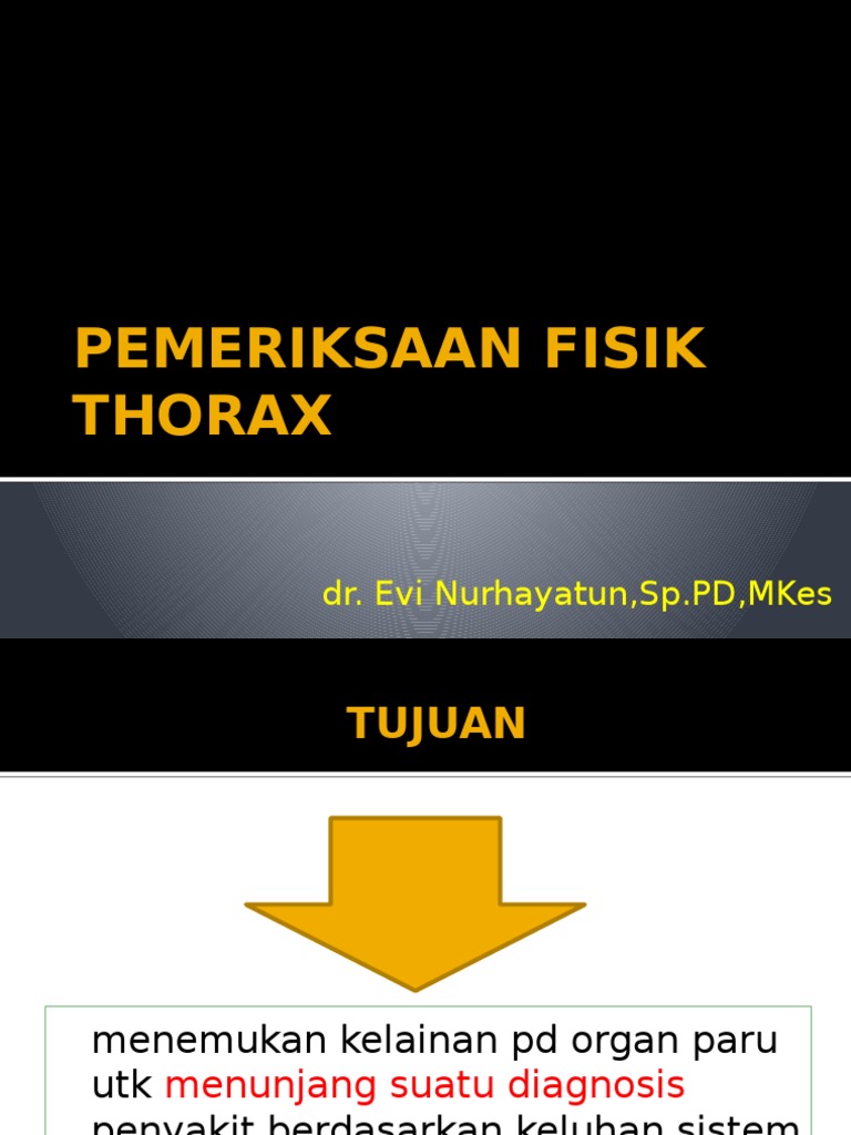 PEMERIKSAAN FISIK THORAX Oleh Evi SPPD | PDF | Kajian Bahasa Asing | Kesehatan Holistik