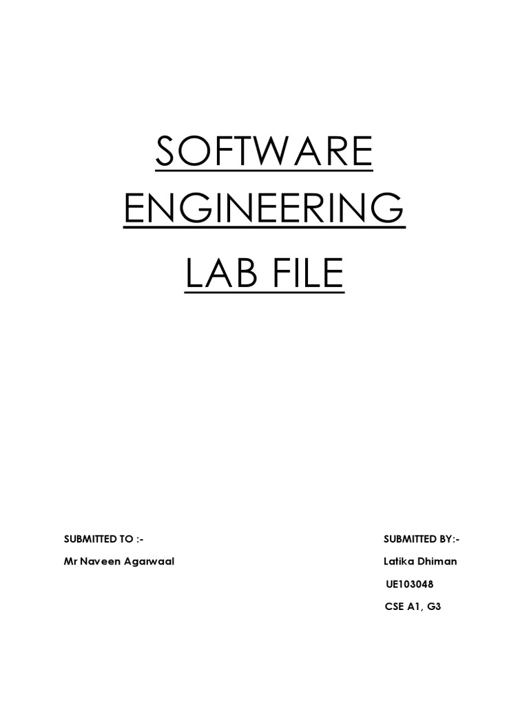 Software Engineering Lab File: Submitted To:-Submitted By: - MR Naveen ...