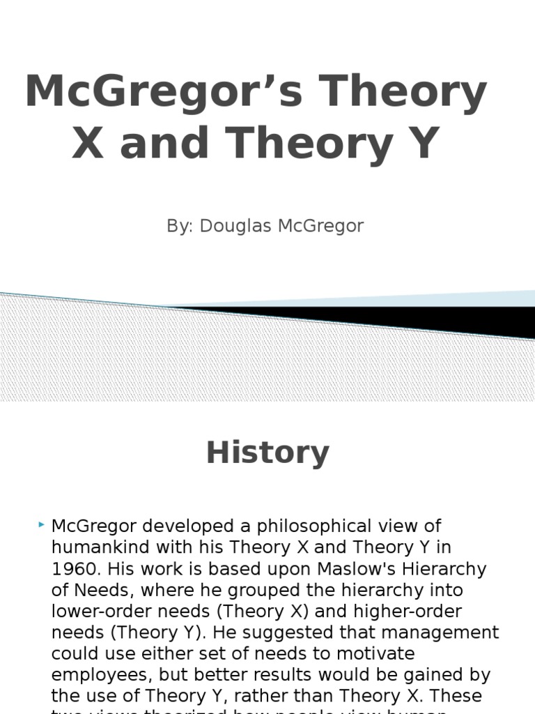 Mcgregor'S Theory X and Theory Y | PDF | Motivation | Motivational