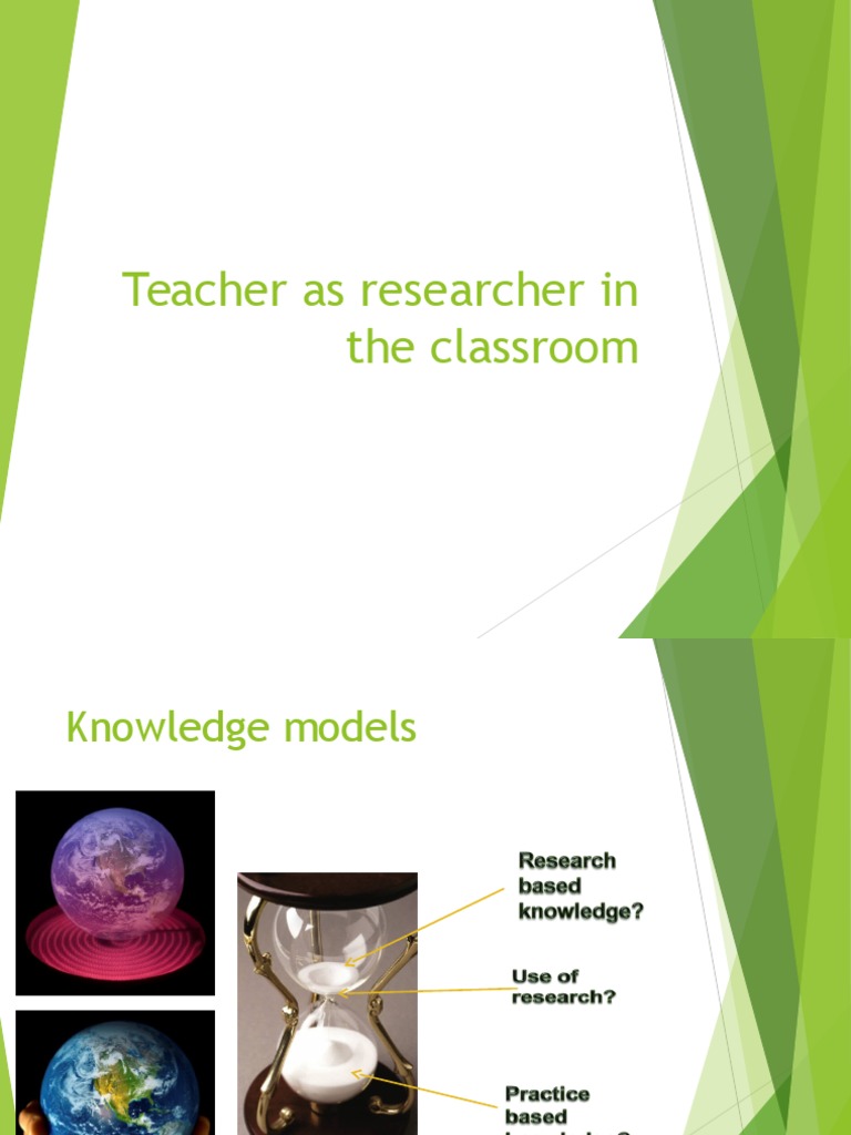Teacher As Researcher | PDF | Teachers | Action Research