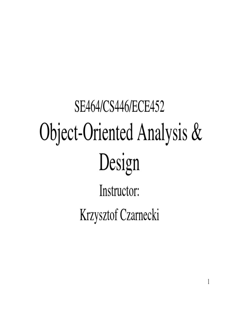 Object-Oriented Analysis & Design: SE464/CS446/ECE452 | PDF | Use Case | Object Oriented Programming
