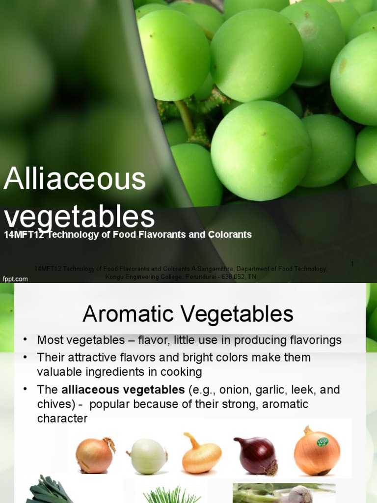 Alliaceous Vegetables: 14MFT12 Technology of Food Flavorants and ...