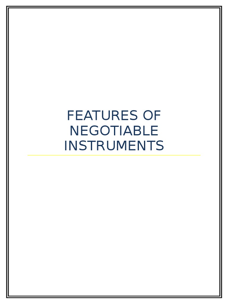 Features of a Negotiable Instrument | Negotiable Instrument ...