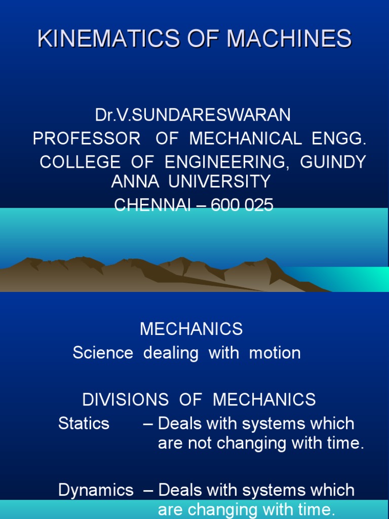 Kinematics of Machines | Machine (Mechanical) | Kinematics