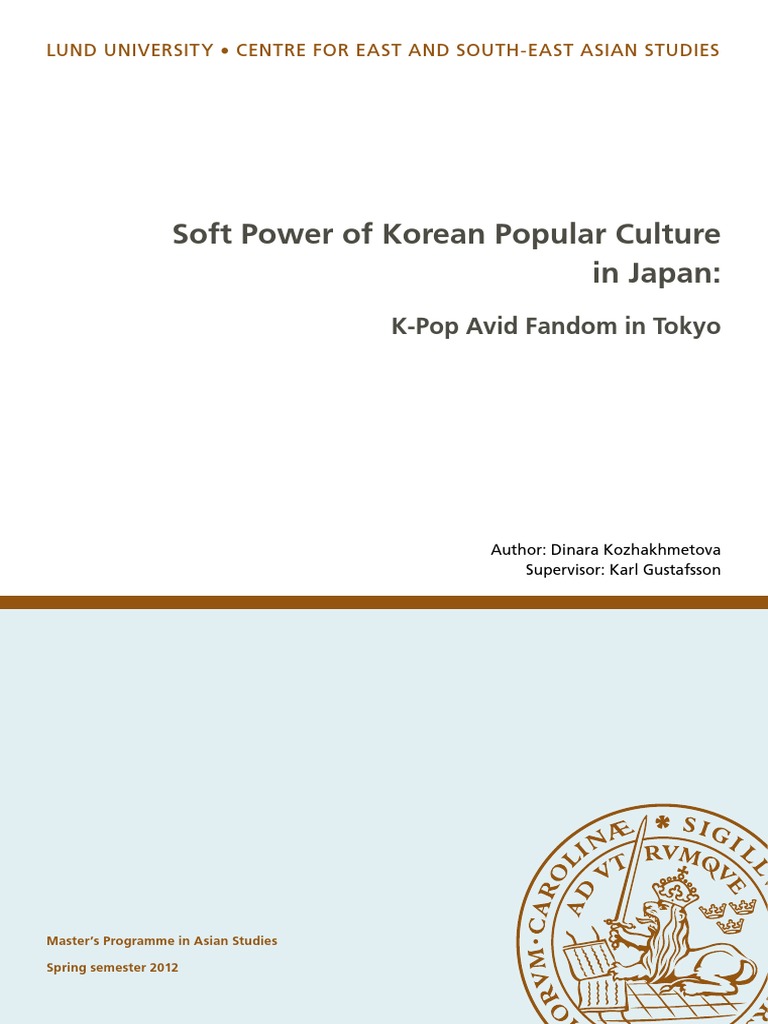 Soft Power of Korean Popular Culture in Japan: K-Pop Avid Fandom in ...