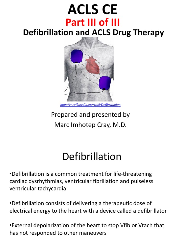 ACLS CE - Part III of III - Defibrillation and ACLS Drug Therapy | PDF ...