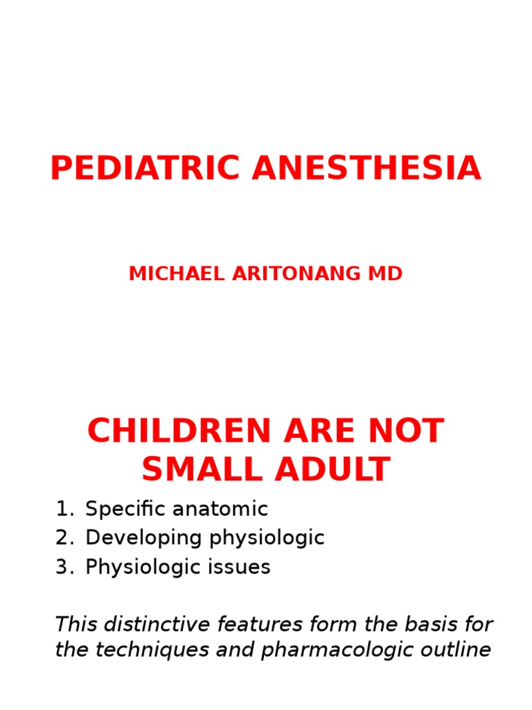 Pediatric Anesthesia.ppt | Anesthesia | Infants