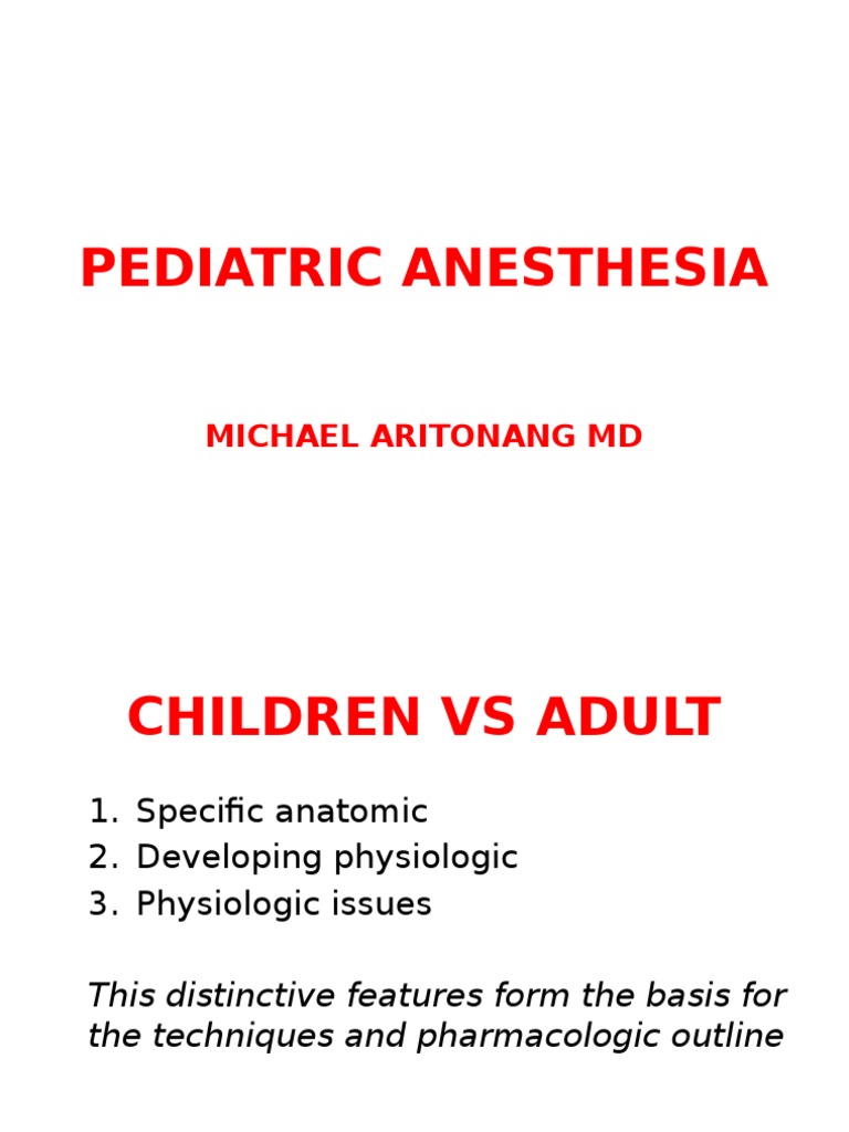 Pediatric Anesthesia: Key Considerations | PDF | Anesthesia | Infants