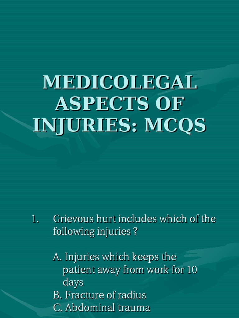Medico-Legal Aspects of Injuries: MCQs | PDF | Vein | Assault