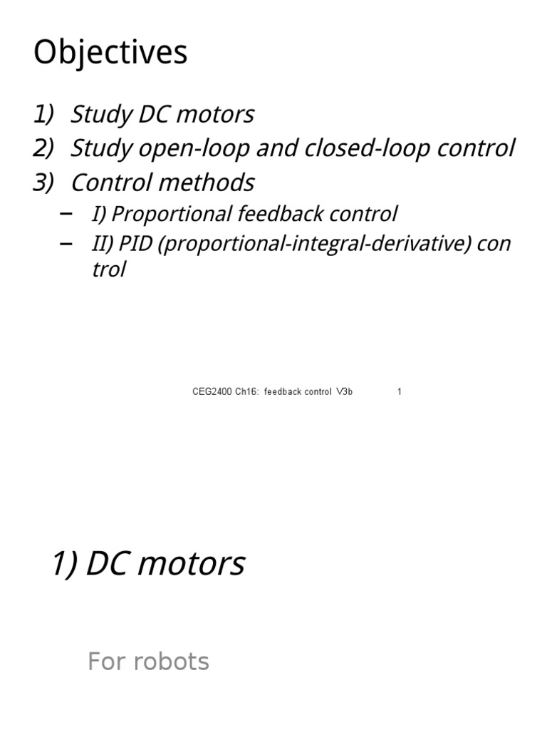 Objectives: Study DC Motors Study Open-Loop and Closed-Loop Control ...