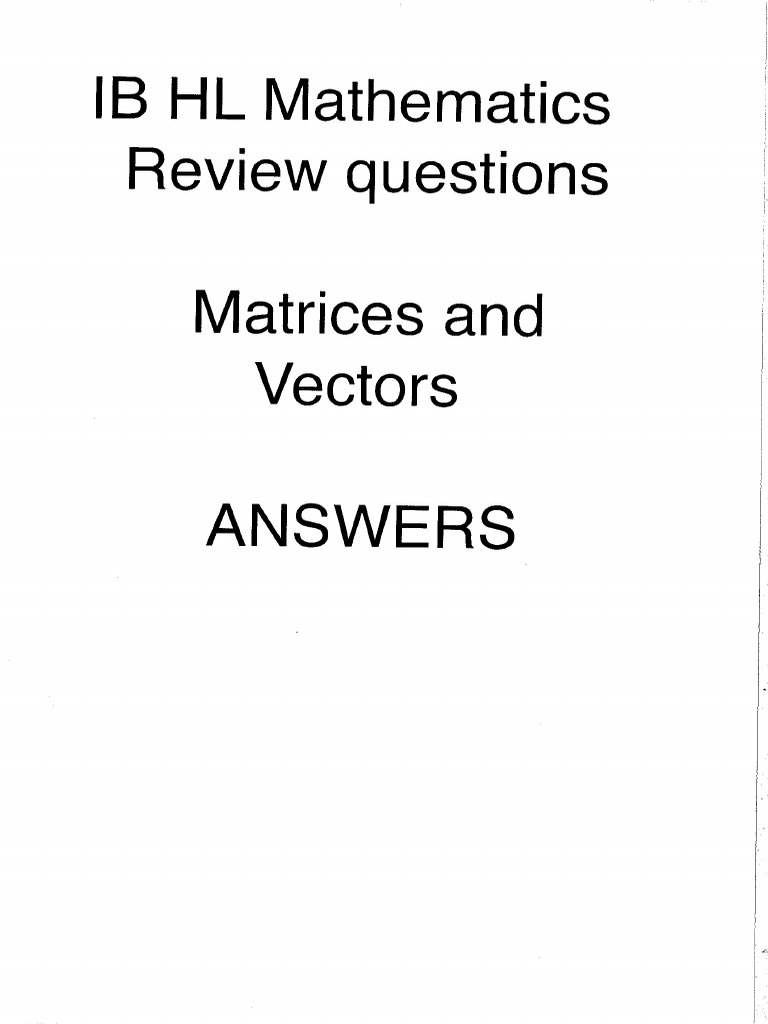 IB Math HL Matrices and Vectors Answers | PDF