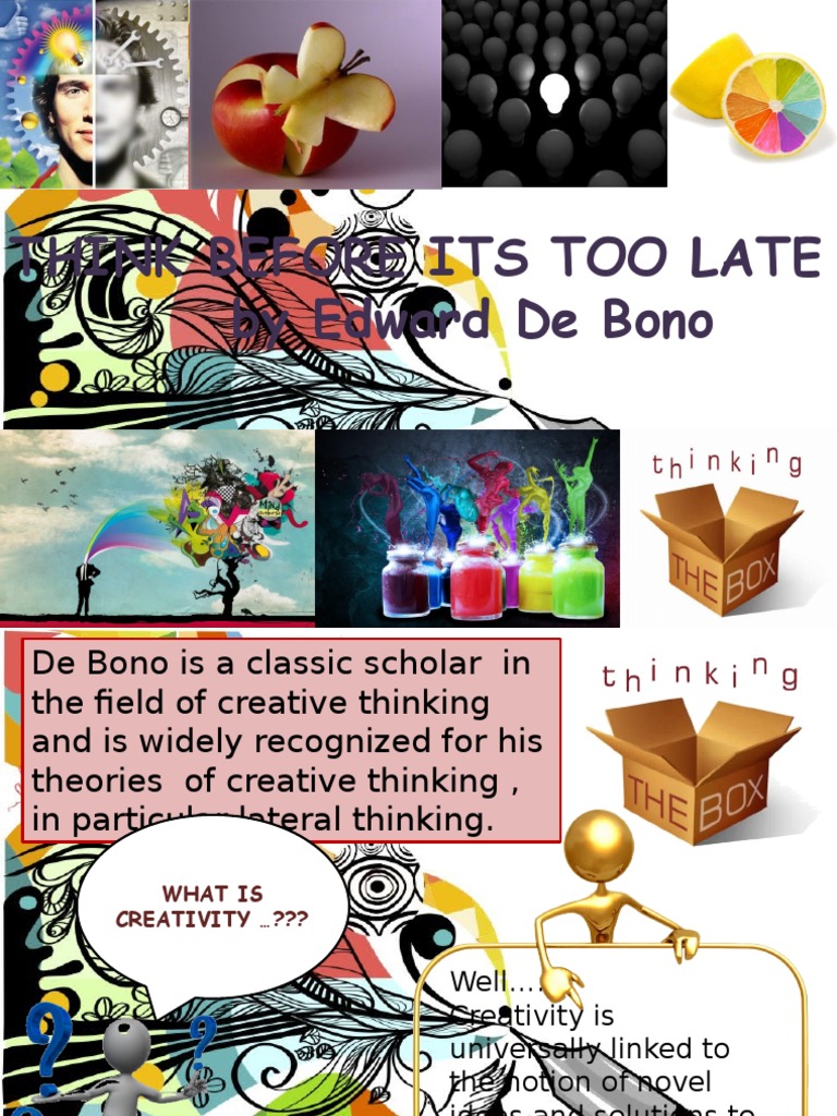 Think Before It's Too Late: Edward De Bono Makes the Case for ...