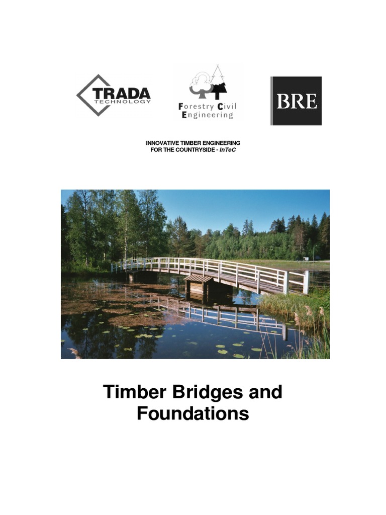 Timber Bridges & Foundations Forestry Commission | PDF | Lumber | Bridge