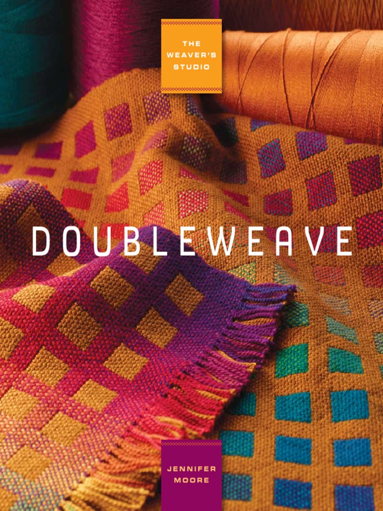Weaver's Studio: Doubleweave | PDF | Loom | Weaving
