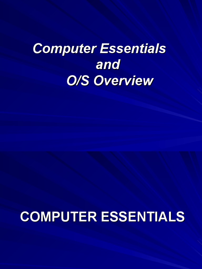 Computer Essentials and O/S Overview | PDF | Computer Hardware | Human ...