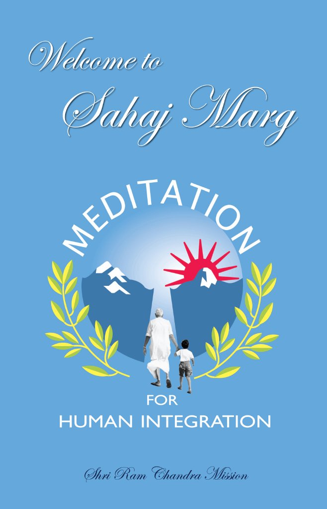 Welcome To Natural Path (Sahaj Marg) Meditation | PDF