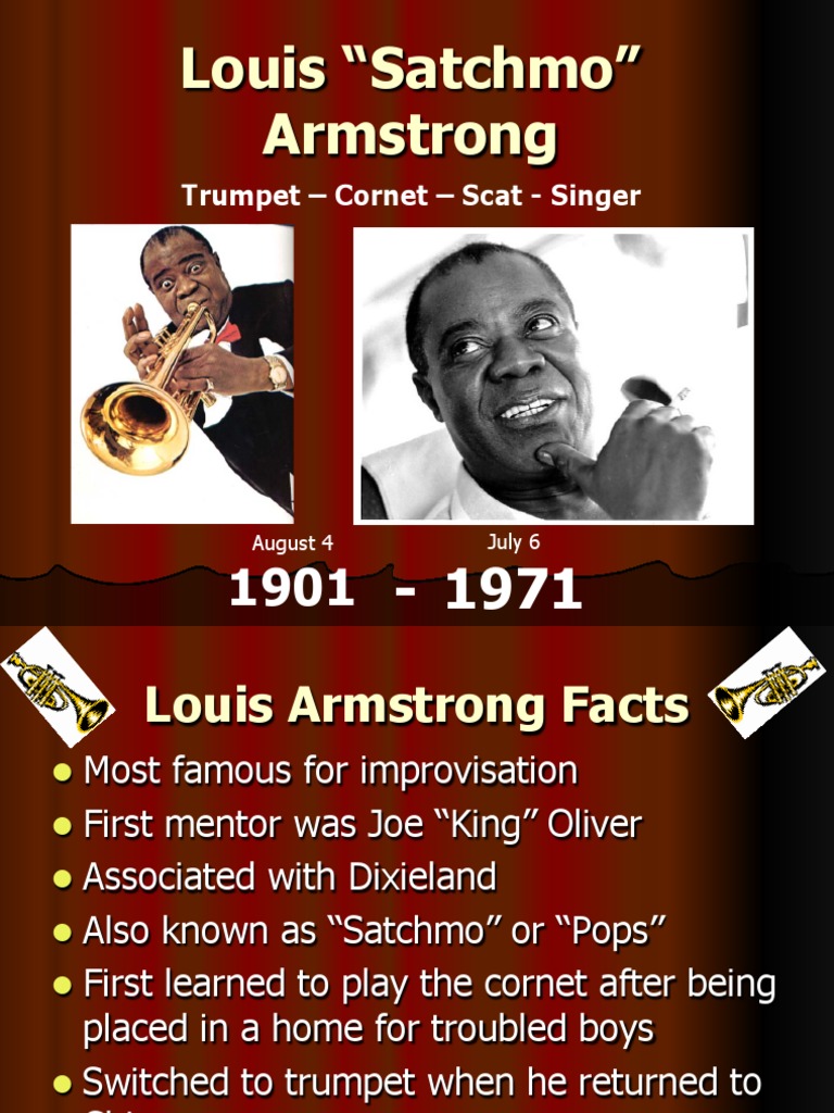 Louis "Satchmo" Armstrong: Trumpet - Cornet - Scat - Singer | PDF