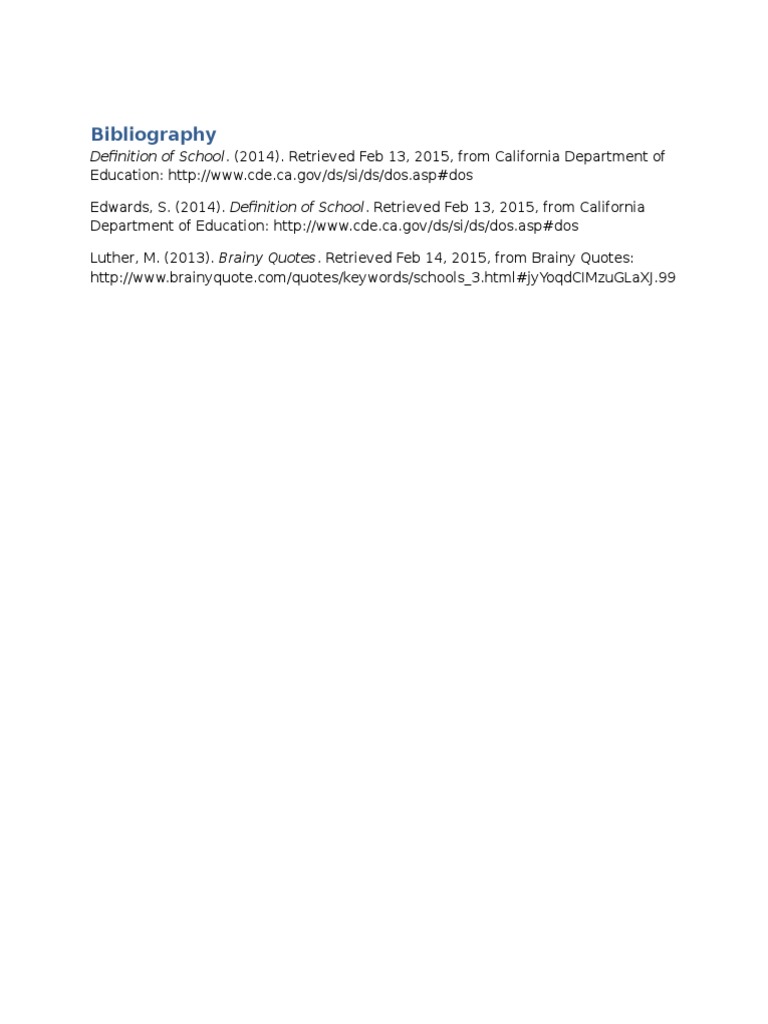 Bibliography: Definition of School. (2014) - Retrieved Feb 13, 2015 ...