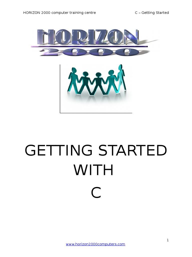 HORIZON 2000 Computer Training Centre C - Getting Started | Download Free PDF | C (Programming ...
