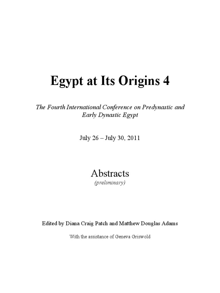 Egypt at Its Origins 4 - Abstracts | PDF | Ancient Egypt | Archaeology