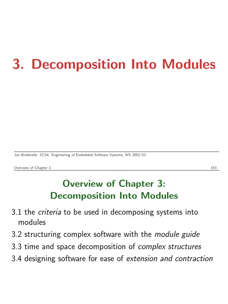 Decomposition Into Modules: Jan Bredereke: SCS4: Engineering of ...