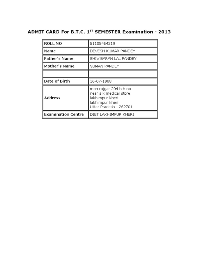 Admit Card For B.T.C. 1 SEMESTER Examination - 2013: Roll No Name ...