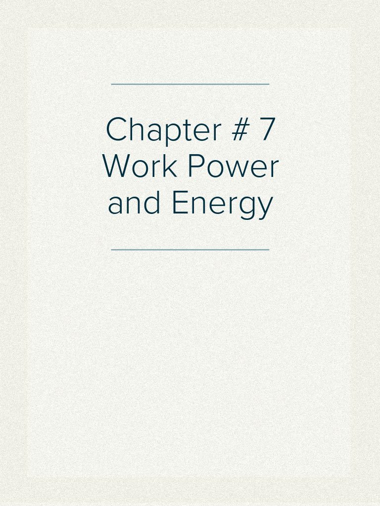 Chapter # 7 Work Power and Energy | PDF | Power (Physics) | Potential ...