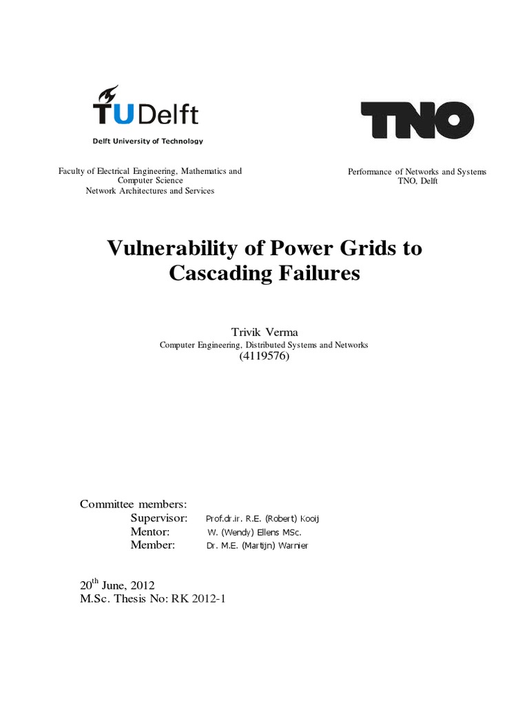 Vulnerability of Power Grids To Cascading Failures: Trivik Verma ...