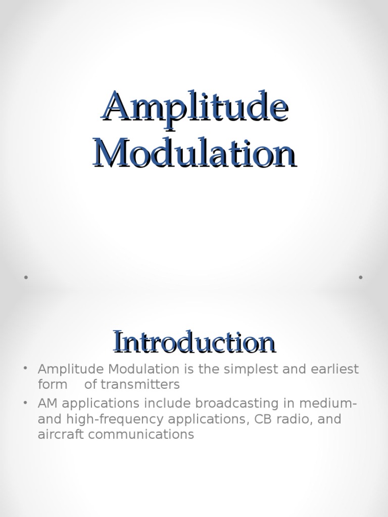 An In Depth Look At Amplitude Modulation Principles Characteristics Modulation Index