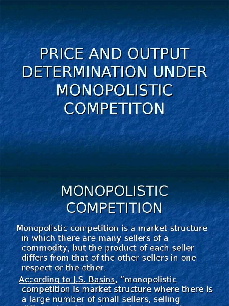 Price and Output Determination Under Monopolistic Competiton | PDF ...