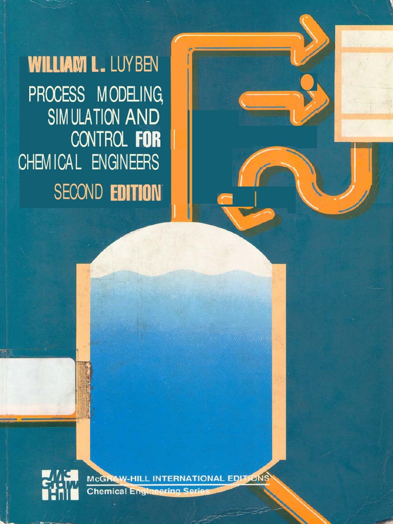 Process Modeling, Simulation, and Control For Chemical Engineers | PDF