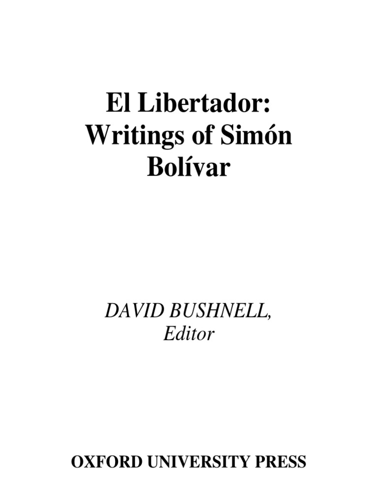 El Libertador. Writings of Simon Bolivar | PDF | Venezuela | Peru