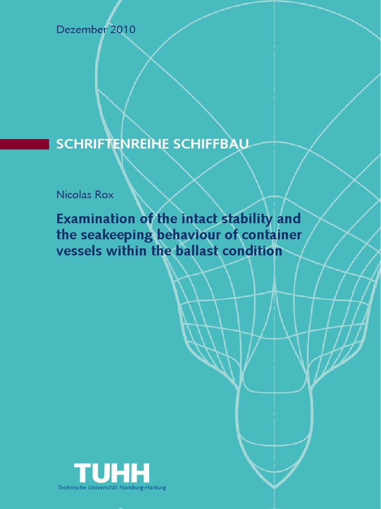 Examination of The Intact Stability and The Seakeeping Behaviour of ...