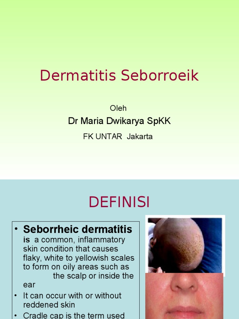 Dermatitis Seborroeik: DR Maria Dwikarya SPKK | PDF | Immunology ...