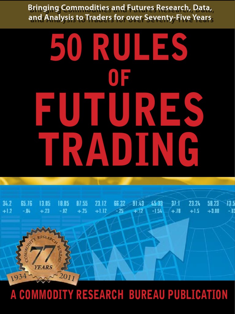 50 Rules of Futures Trading | PDF | Speculation | Futures Contract