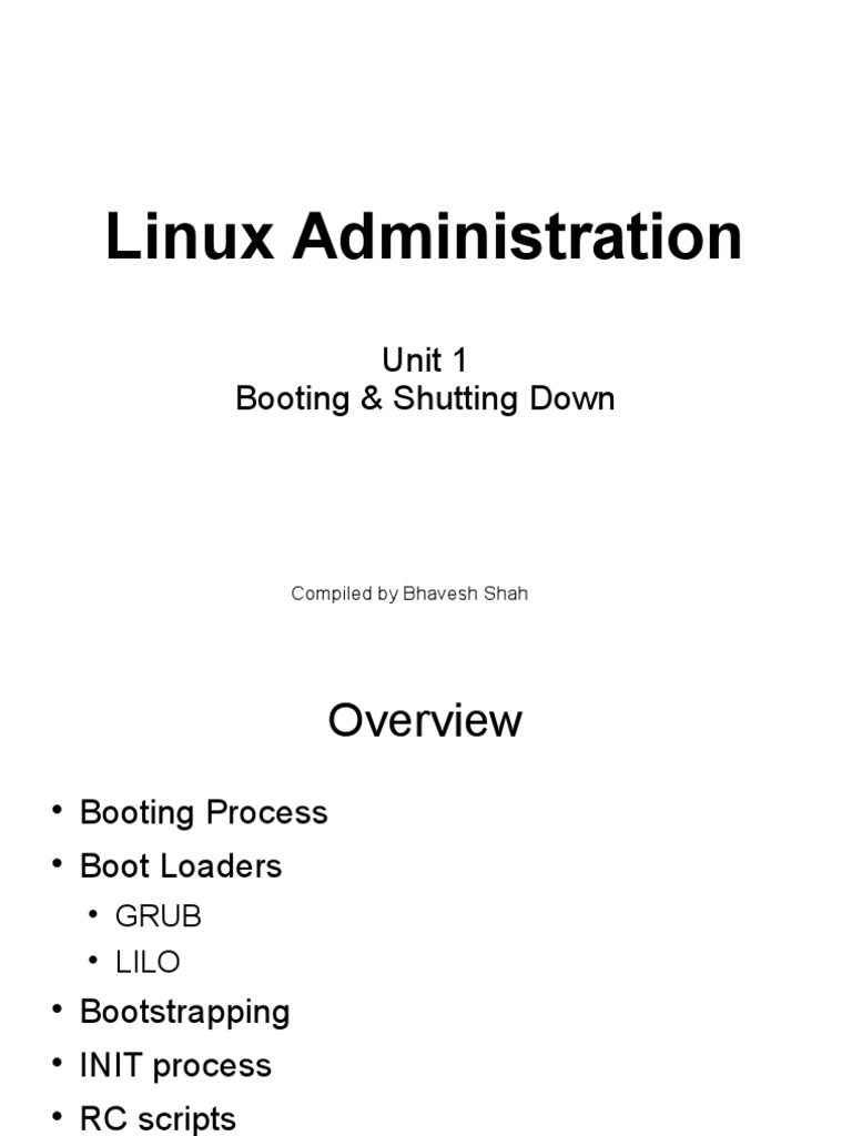 Linux Administration: Unit 1 Booting & Shutting Down | PDF | Booting ...