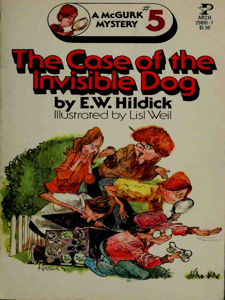 E W Hildick - [McGurk Mystery 05] - The Case of the Invisible Dog ...