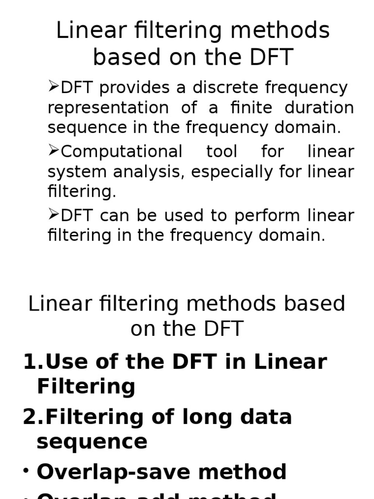 Linear Filtering Methods Based On The Dft Pdf Discrete Fourier Transform Fast Fourier
