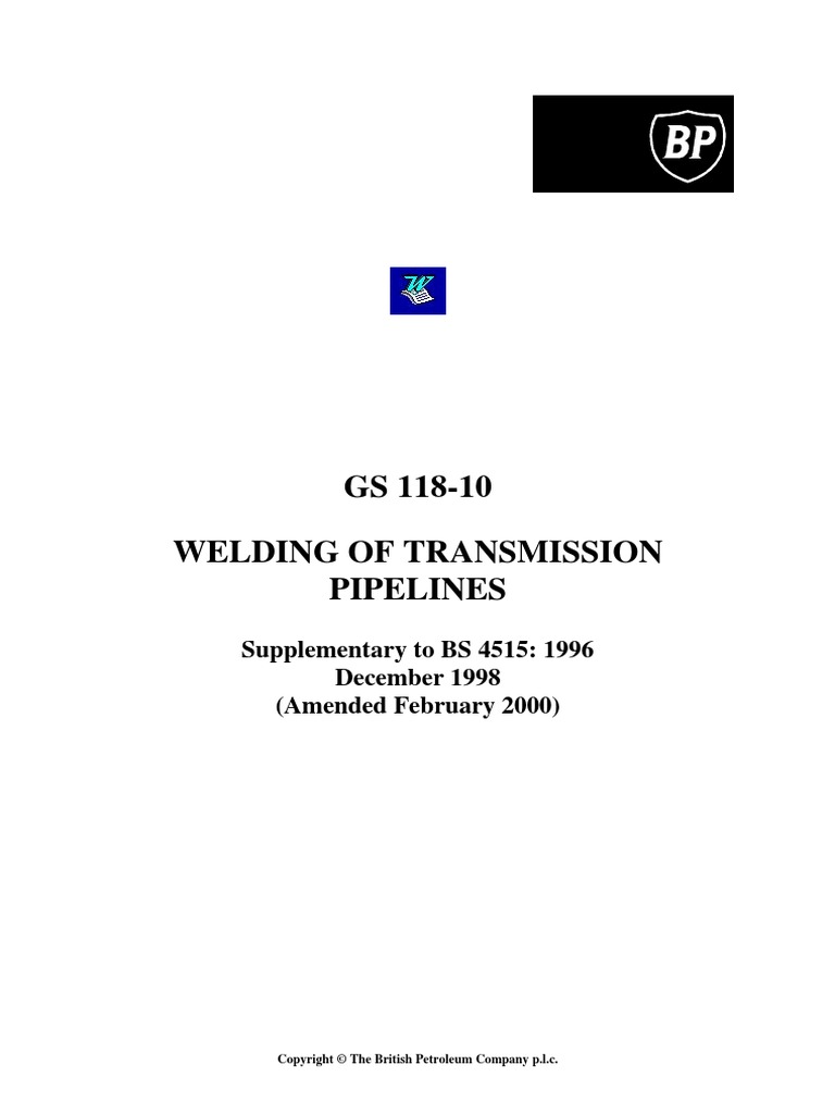 GS 118-10 Welding of Transmission Pipelines: Supplementary To BS 4515: ...
