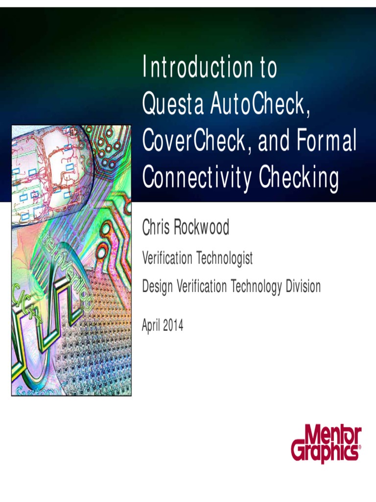 Introduction To Questa Autocheck Covercheck, and Formal Connectivity ...