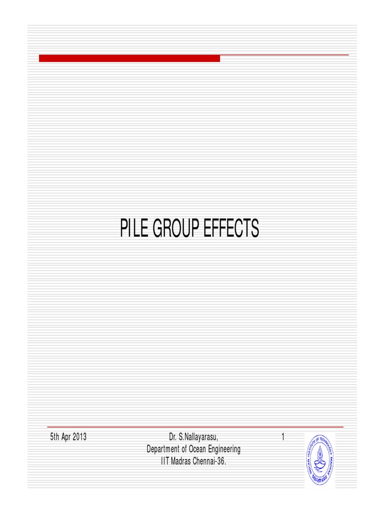 Module 2 - Pile Group Effect (Compatibility Mode) | PDF | Deep ...