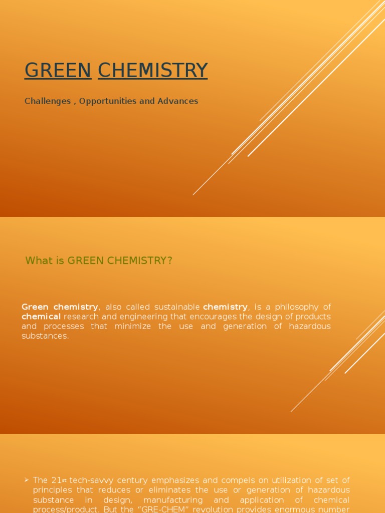 Green Chemistry: Challenges, Opportunities and Advances | PDF | Green ...