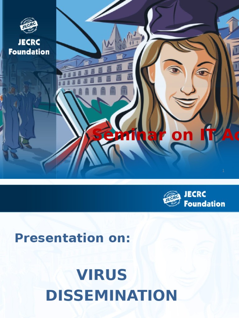 It Act PPT On Virus Dissemination | PDF | Computer Virus | Email
