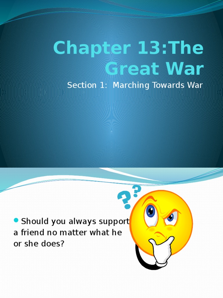 Chapter 13 - Section 1 Marching Towards War (Wwi Causes) | PDF | Allies ...
