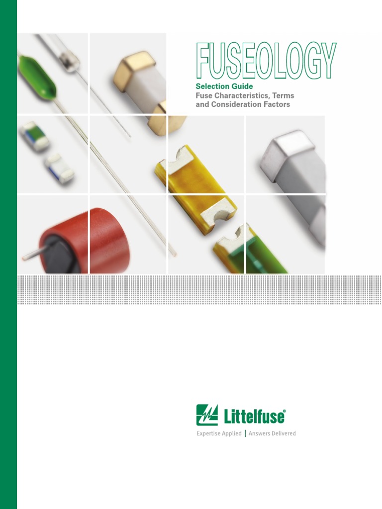 Littelfuse Fuseology Selection Guide | PDF | Fuse (Electrical ...