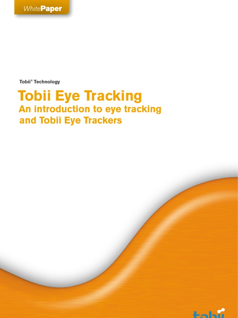 Introduction To Eye Tracking and Tobii Eye Trackers | Download Free PDF | Human Eye | Visual ...
